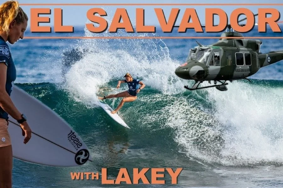 Lakey Peterson partilha as suas aventuras em El Salvador